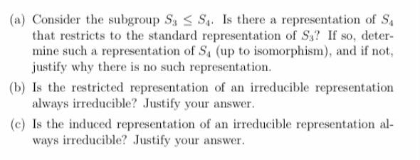 Solved (a) Consider the subgroup S3≤S4. Is there a | Chegg.com