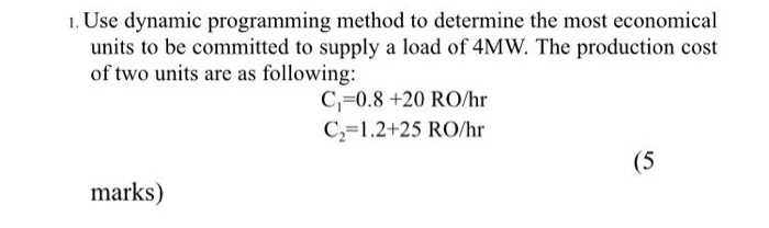1. Use dynamic programming method to determine the | Chegg.com