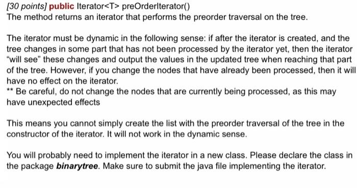 Solved [ 30 points] public Iterator preOrderlterator() The | Chegg.com