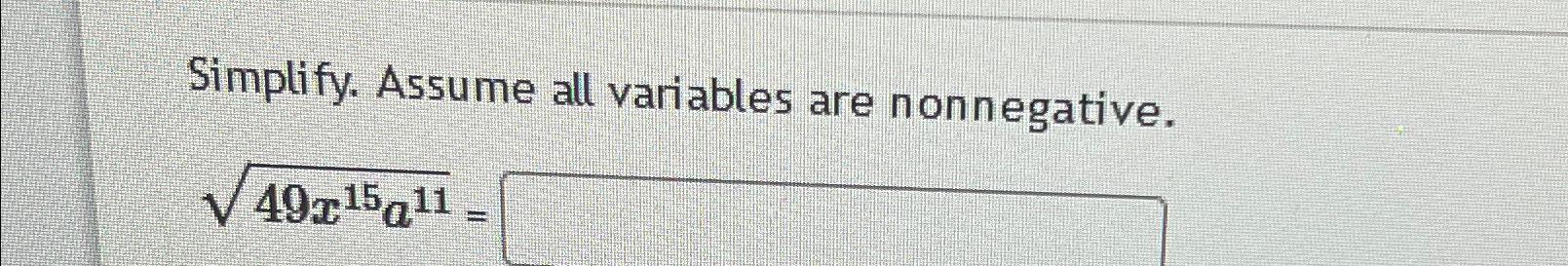 Solved Simplify. Assume all variables are | Chegg.com