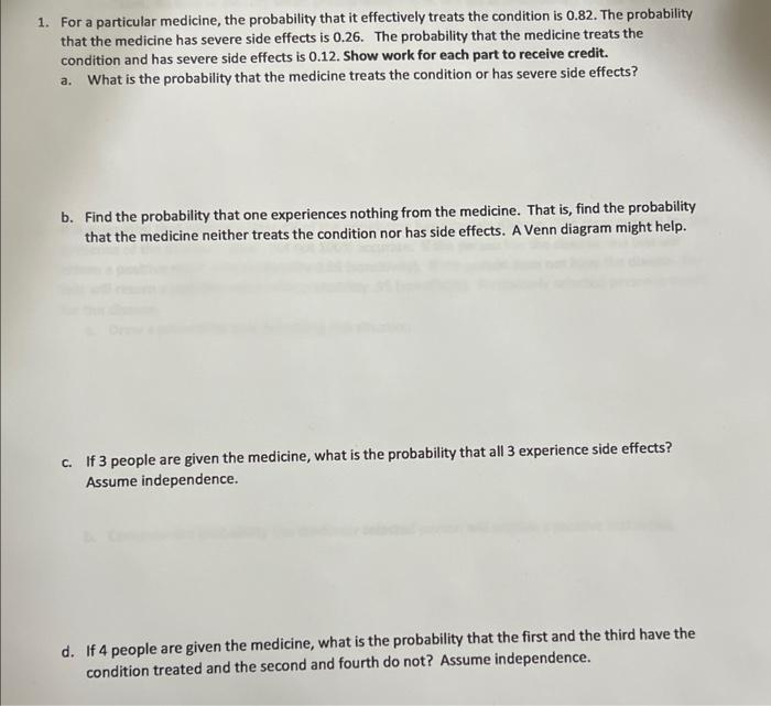 Solved 1. For a particular medicine, the probability that it | Chegg.com