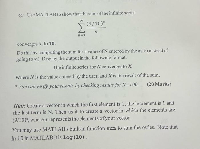 Solved Q3. Use MATLAB to show that the sum ofthe infinite | Chegg.com