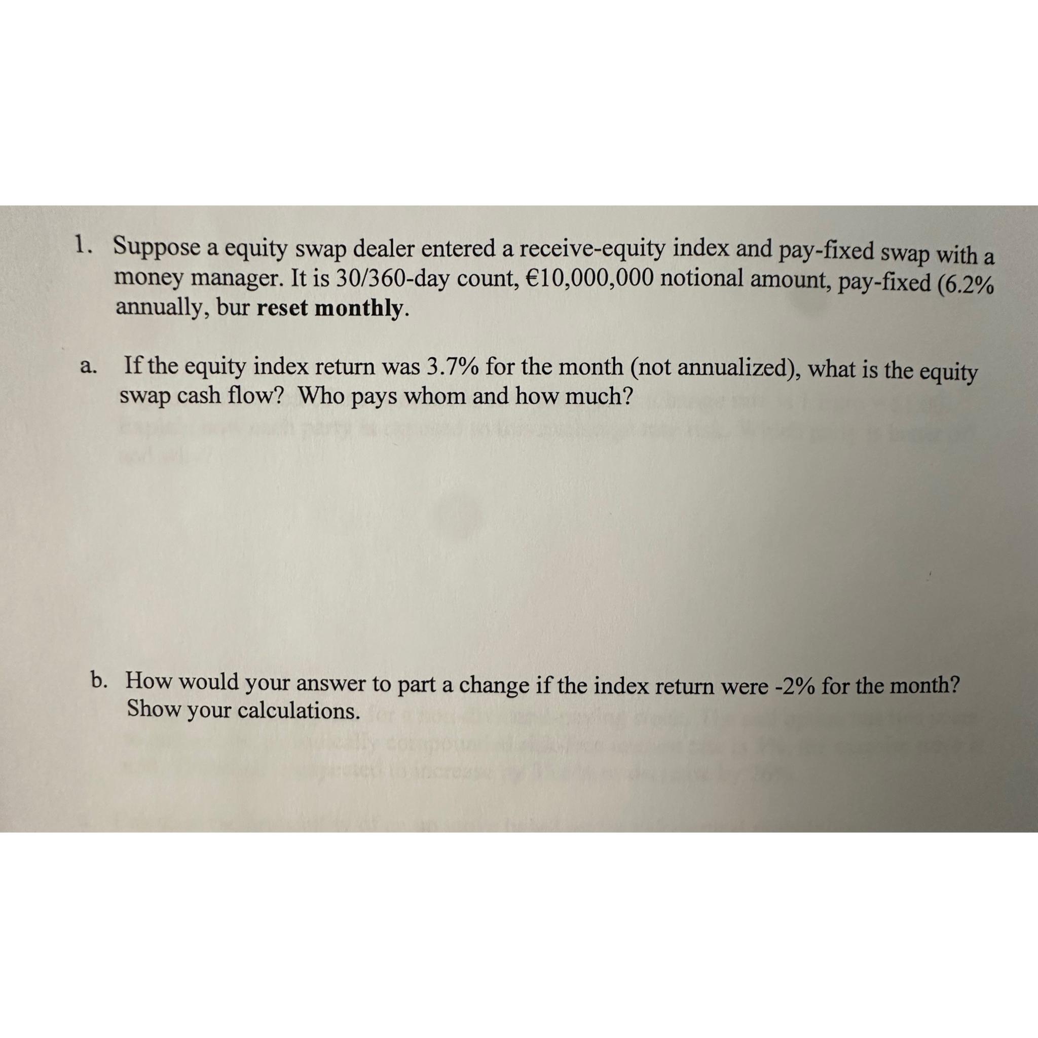Solved Suppose a equity swap dealer entered a receive-equity | Chegg.com