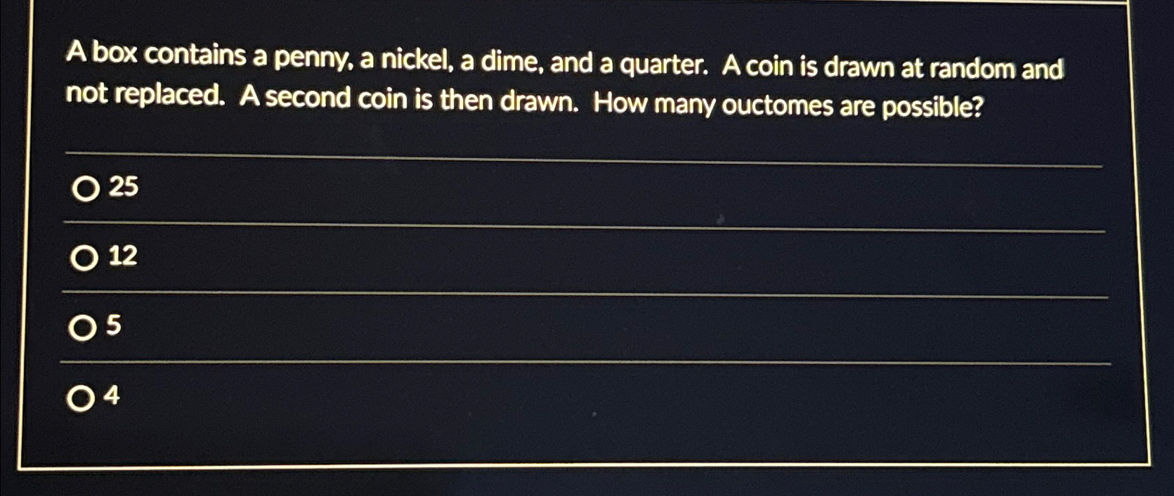 Solved A box contains a penny, a nickel, a dime, and a | Chegg.com