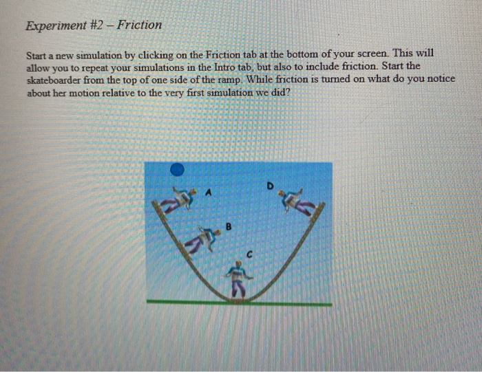 Solved Experiment #2 - Friction Start a new simulation by | Chegg.com