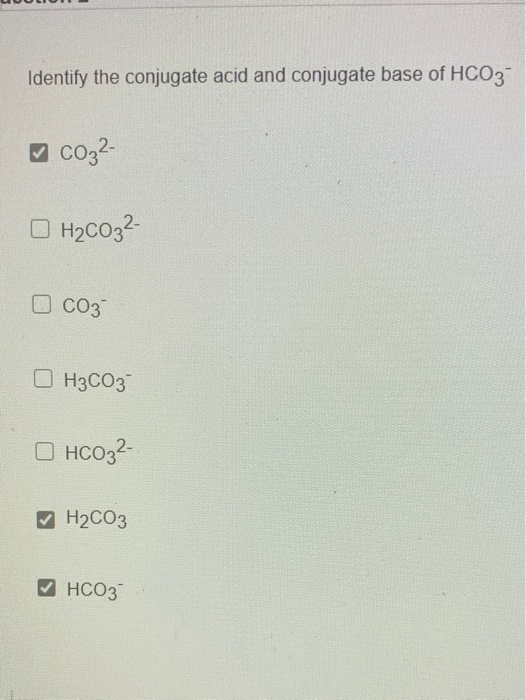 Solved Identify the conjugate acid and conjugate base of | Chegg.com
