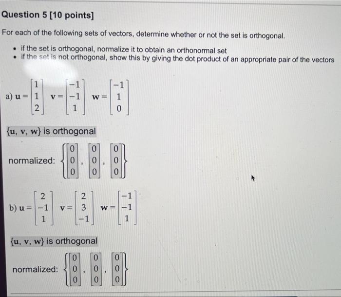 Solved For each of the following sets of vectors, determine | Chegg.com