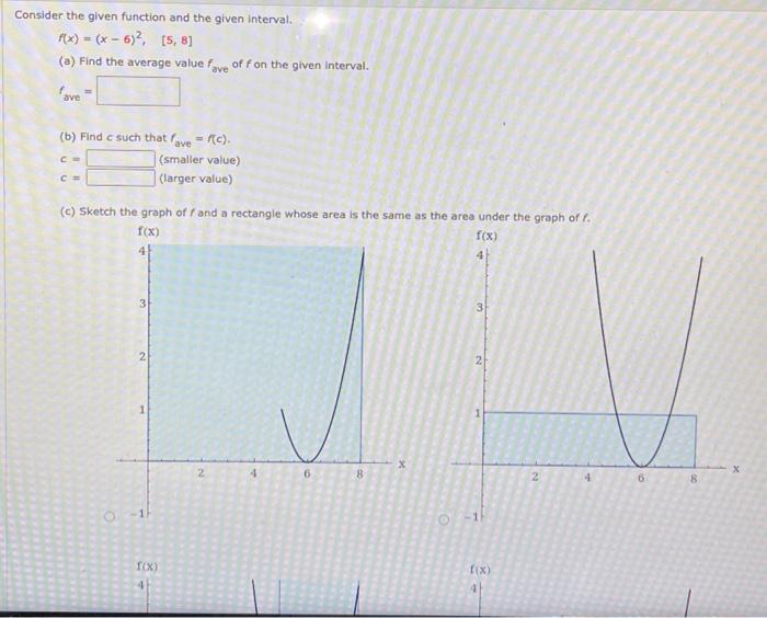 Solved Consider the given function and the given interval. | Chegg.com