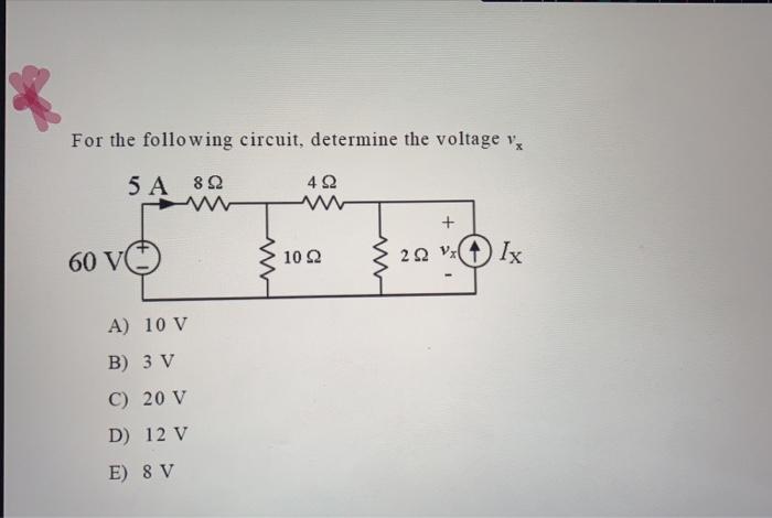 Solved For the following circuit, determine the voltage vx | Chegg.com