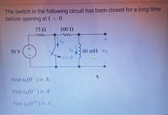 Solved The switch in the following circuit has been closed | Chegg.com