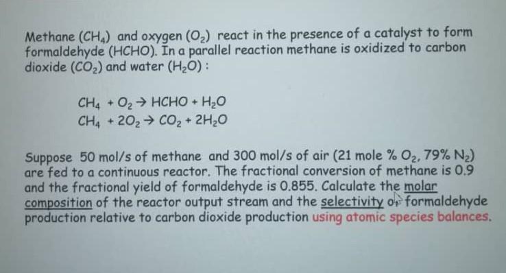 Solved Methane (CH) and oxygen (O2) react in the presence of | Chegg.com