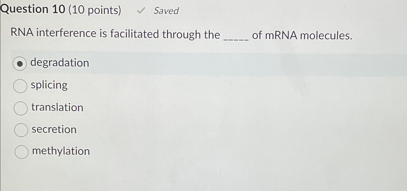 Solved Question 10 (10 ﻿points) ﻿SavedRNA interference is | Chegg.com