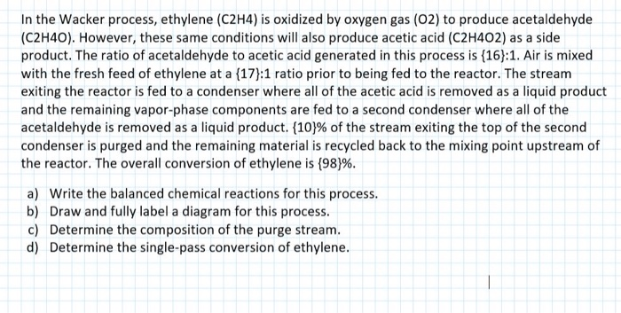 Solved In the Wacker process, ethylene (C2H4) is oxidized by | Chegg.com