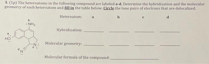 Solved 1. (1p) The heteroatoms in the following compound are | Chegg.com