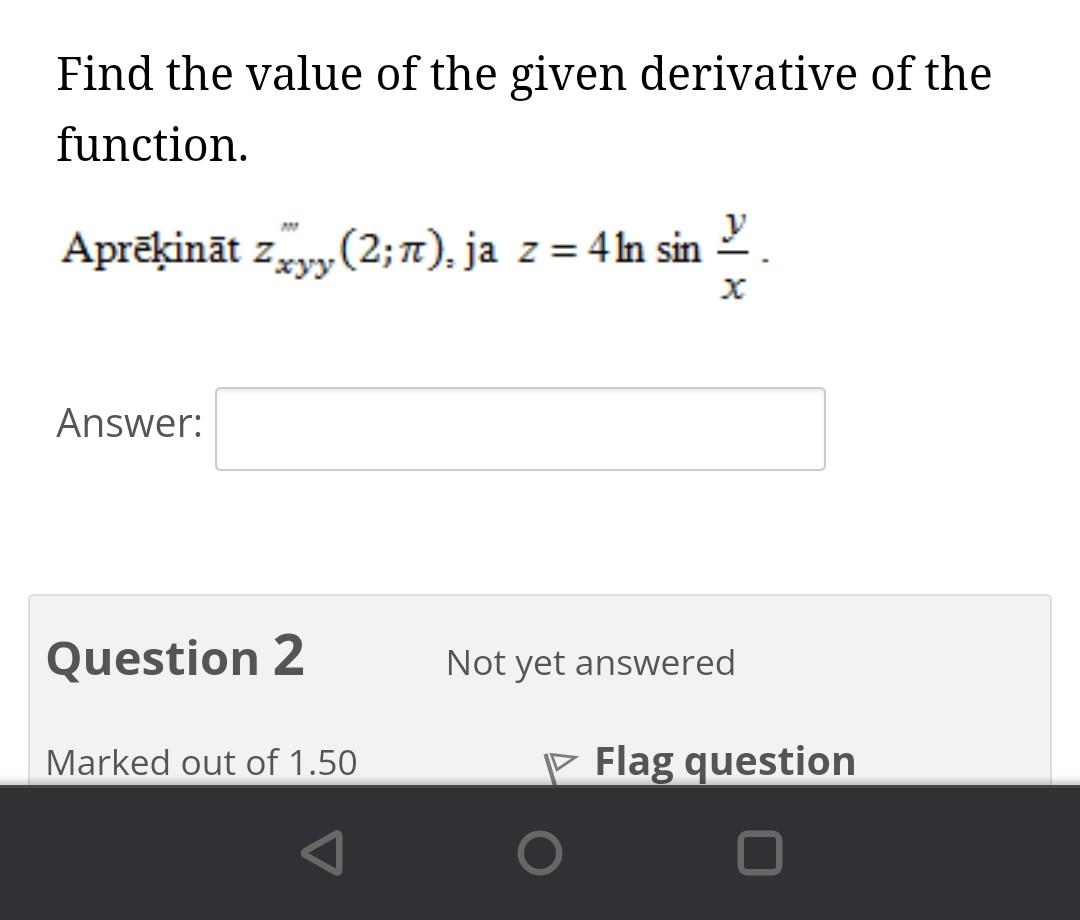 Solved Find the value of the given derivative of the | Chegg.com