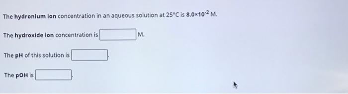 Solved The hydronium lon concentration in an aqueous | Chegg.com