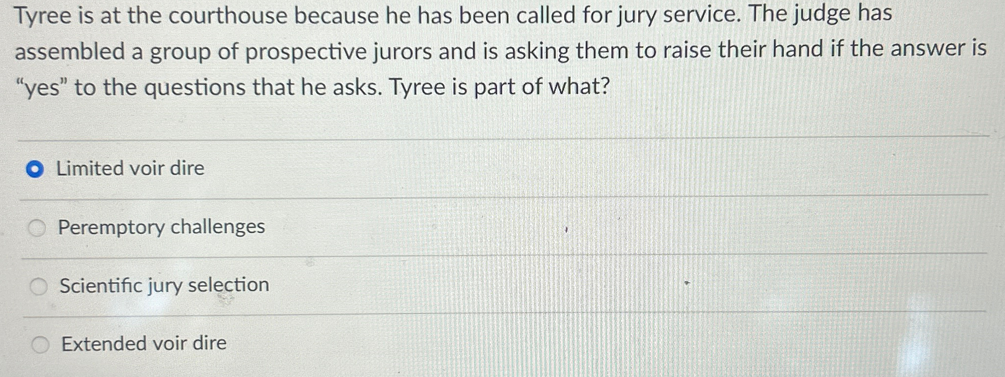 Solved Tyree is at the courthouse because he has been called | Chegg.com