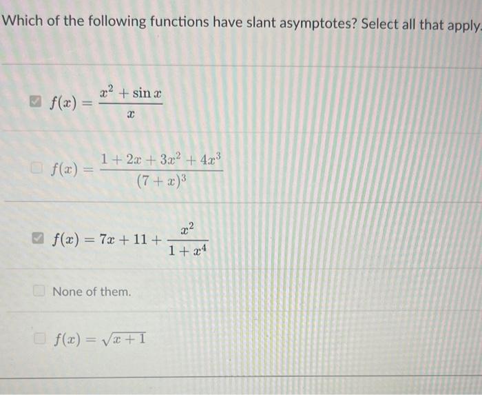Solved Which of the following functions have slant | Chegg.com