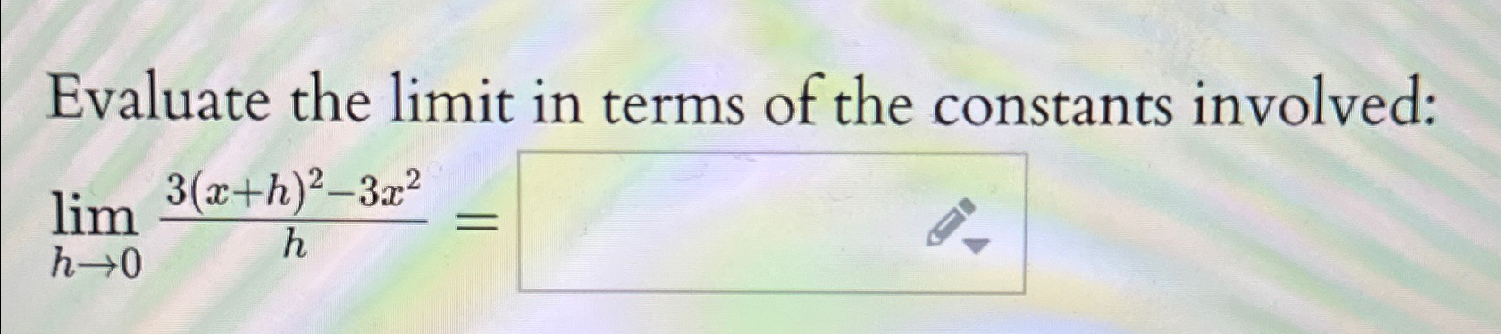 Solved Evaluate the limit in terms of the constants | Chegg.com