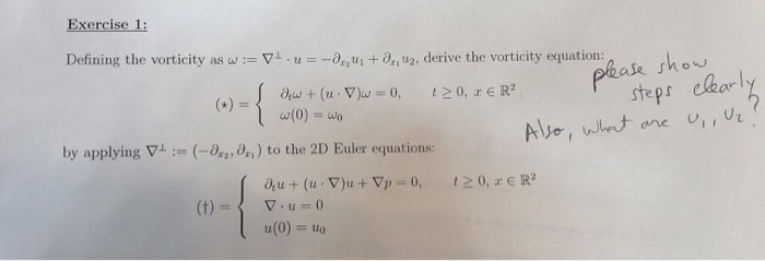 Solved Exercise 1: Defining the vorticity as w = Vu=-au+au2, | Chegg.com