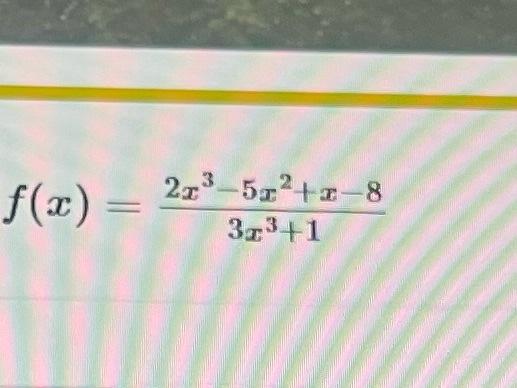 Solved f(x)=3x3+12x3−5x2+x−8 | Chegg.com
