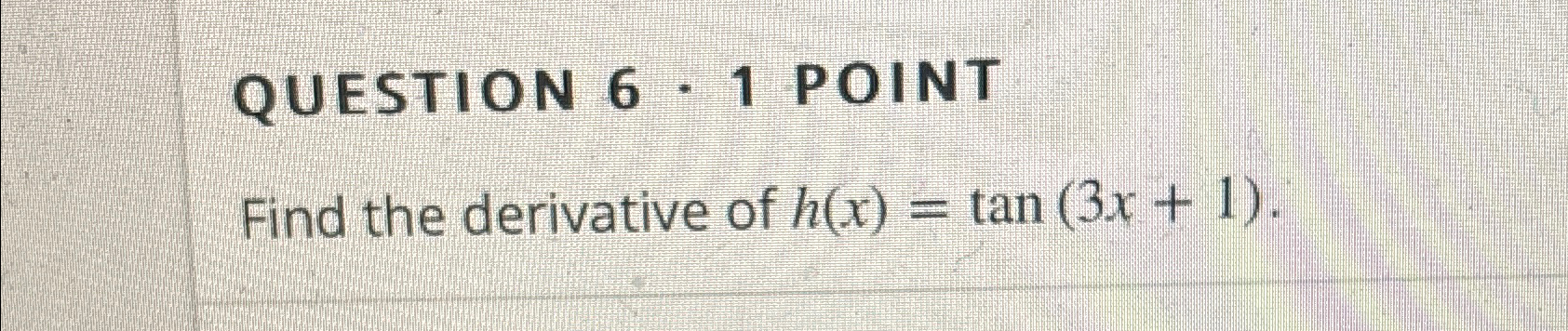 Solved QUESTION 6*1 ﻿POINTFind the derivative of | Chegg.com