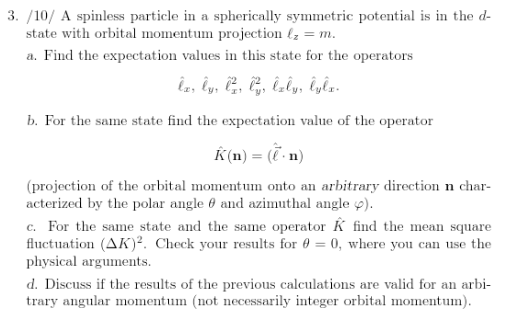 Solved 3. /10/ A spinless particle in a spherically | Chegg.com