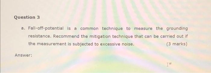 Solved Question 3 a. Fall-off-potential is a common | Chegg.com