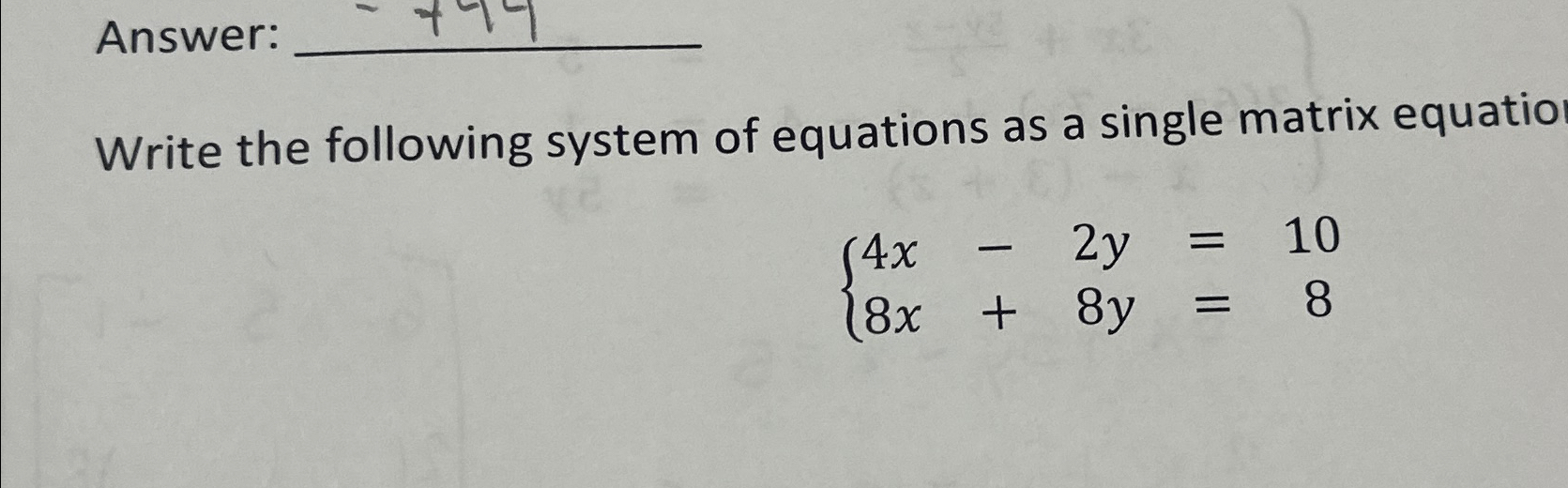Solved Answer:Write the following system of equations as a | Chegg.com
