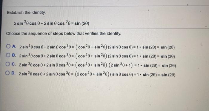 Solved Establish the identity. 2 sine cos 0 +2 sin cos e = | Chegg.com