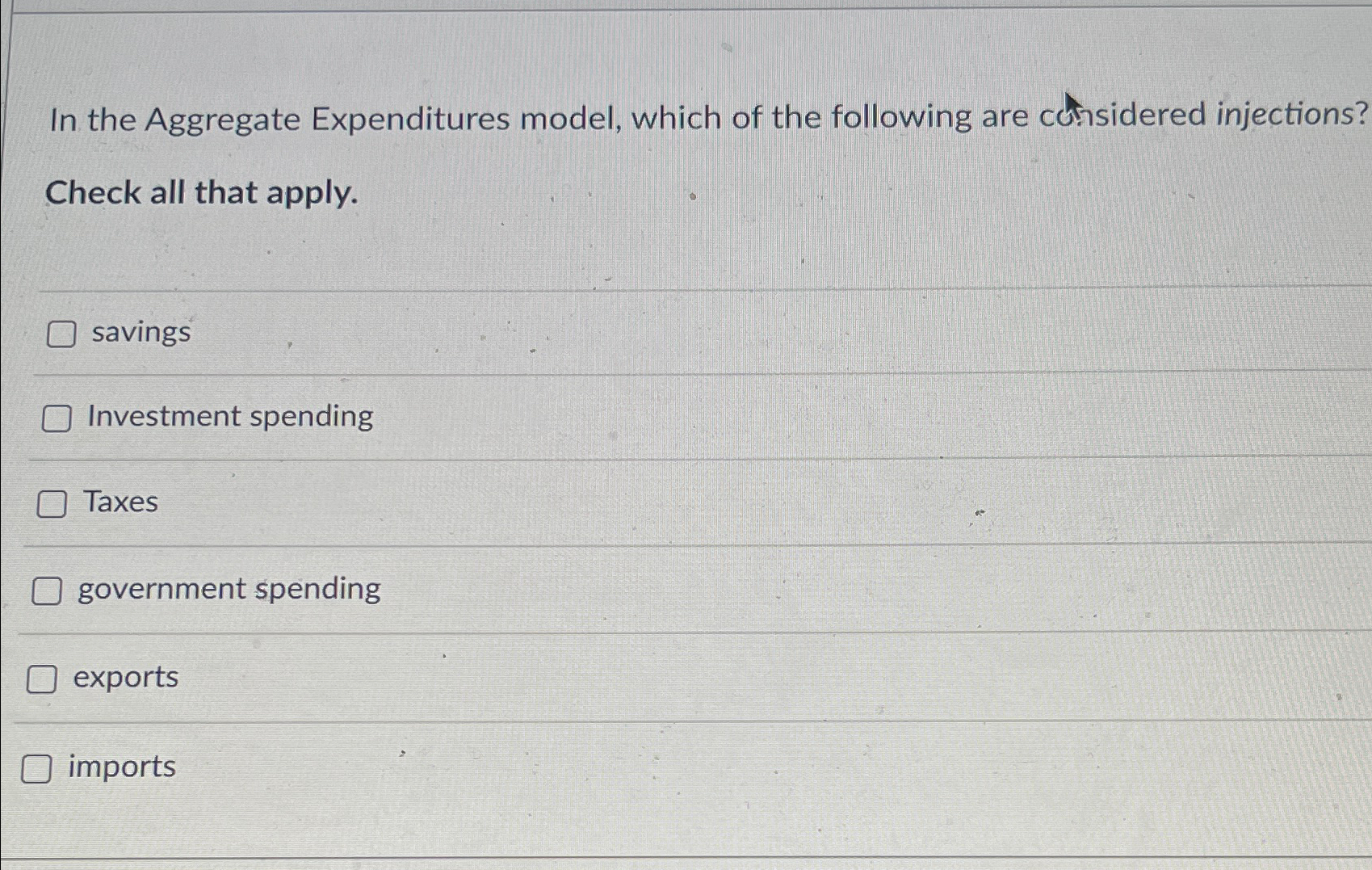 Solved In the Aggregate Expenditures model, which of the | Chegg.com