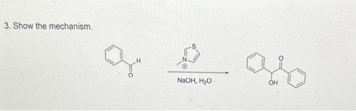 Solved 3. Show the mechanism. NaOH(4)NH2O | Chegg.com