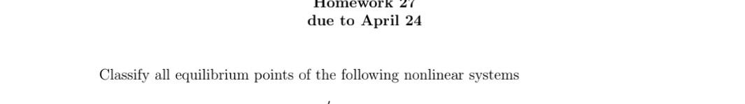 Solved Classify all equilibrium points of the following | Chegg.com