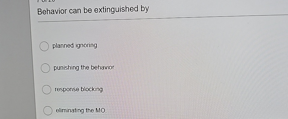 Solved Behavior can be extinguished byplanned | Chegg.com