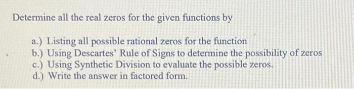 Solved Determine all the real zeros for the given functions | Chegg.com