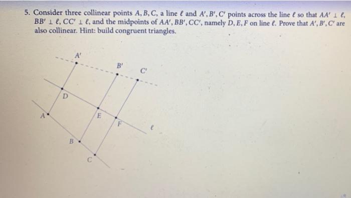 Solved 5. Consider three collinear points A, B, C, a line l | Chegg.com