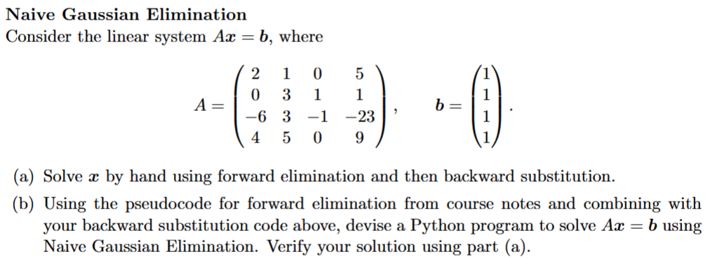 Solved Naive Gaussian Elimination Consider the linear system | Chegg.com