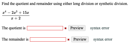 Solved Find the quotient and remainder using either long | Chegg.com