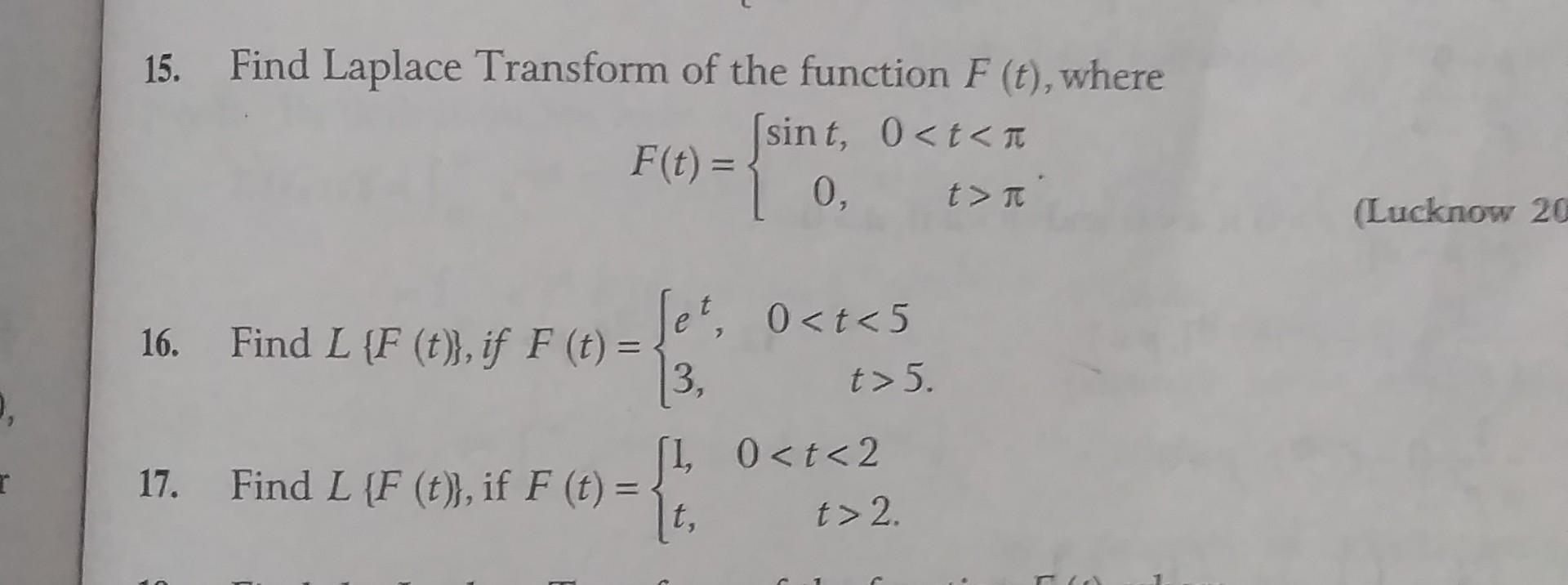 Solved 15. Find Laplace Transform of the function F(t), | Chegg.com