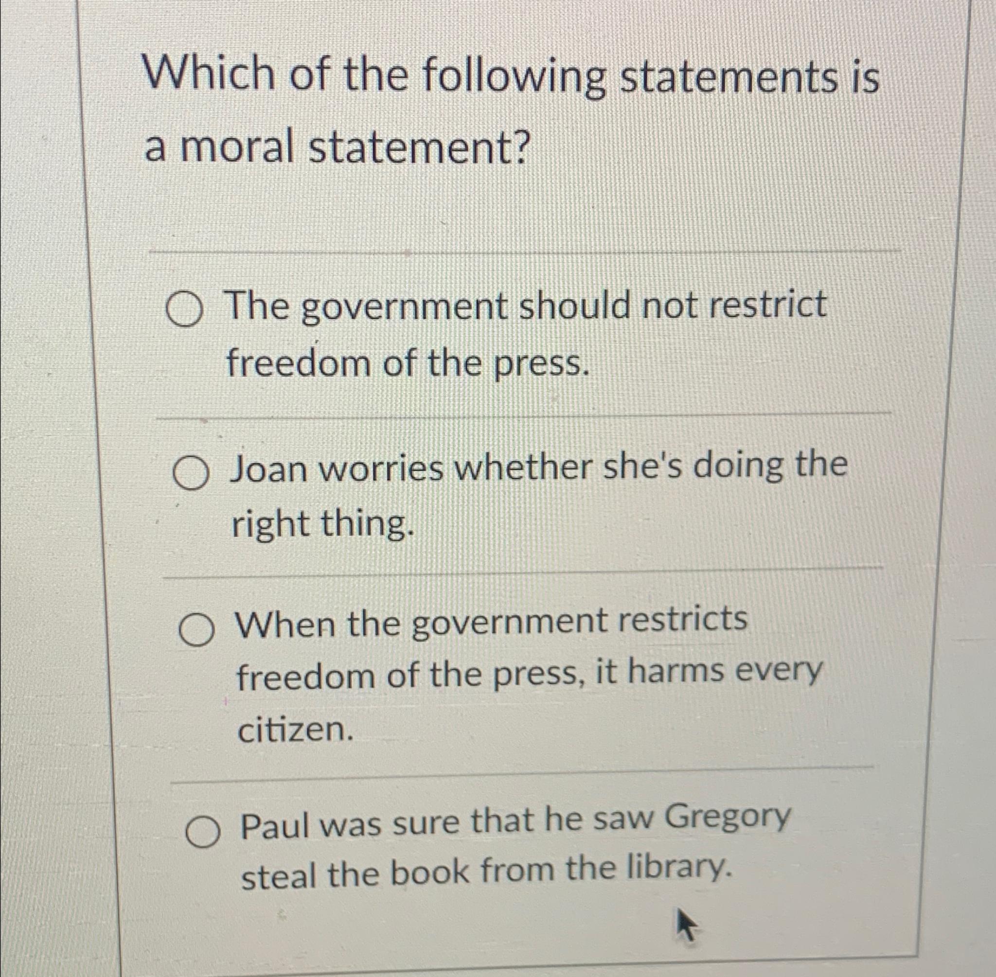 Solved Which of the following statements is a moral | Chegg.com