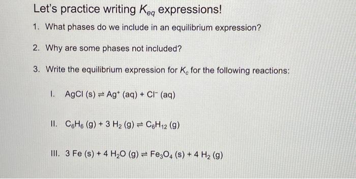 Solved Let's practice writing Keq expressions! 1. What | Chegg.com