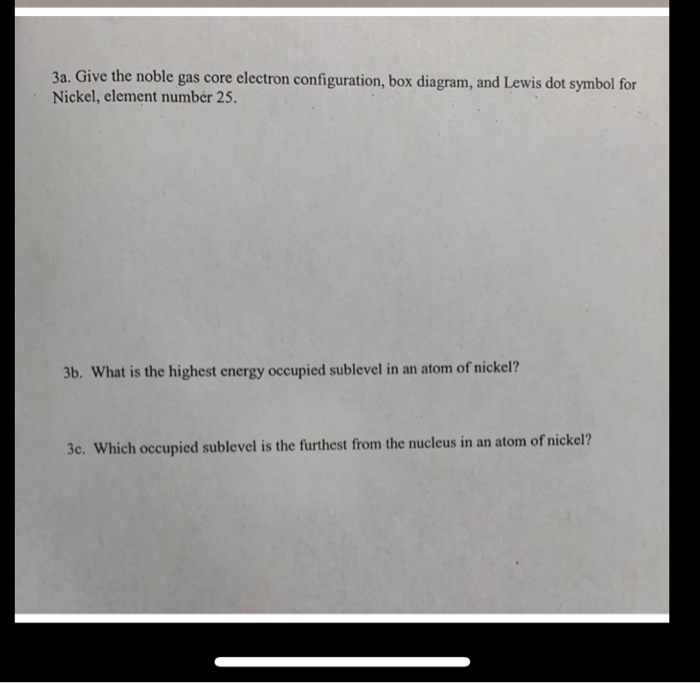 Solved 3a. Give the noble gas core electron configuration, | Chegg.com