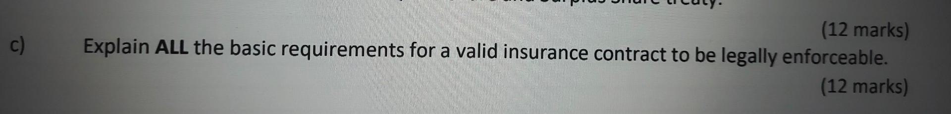 Solved (12 marks) Explain ALL the basic requirements for a | Chegg.com