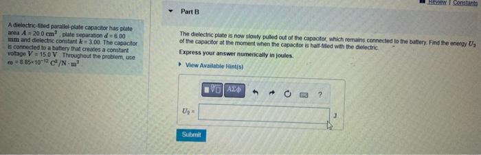 Solved Find the energy U1 of the dielectric-filled capactor. | Chegg.com