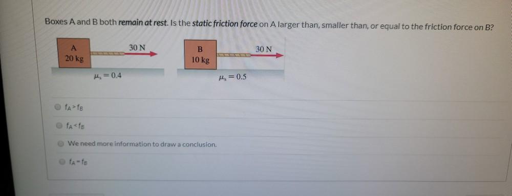 Solved Boxes A and B both remain at rest. Is the static | Chegg.com
