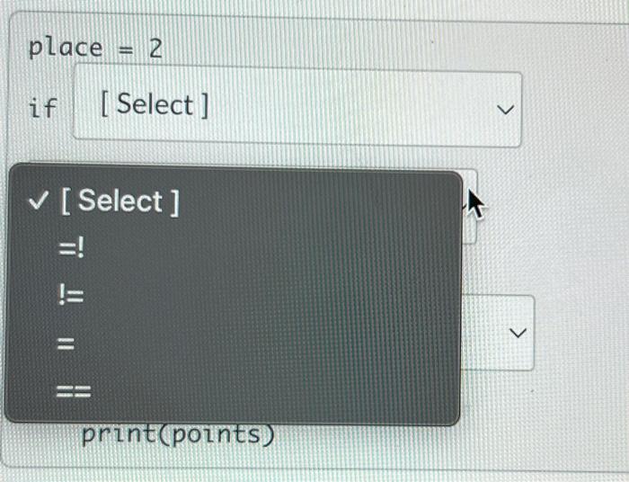 Solved place =2 if [Select] [ Select ] 2: [Select ] Place = | Chegg.com