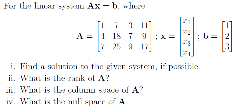 Solved For the linear system Ax=b, | Chegg.com