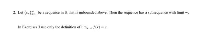 Solved 2. Let {u} , be a sequence in R that is unbounded | Chegg.com