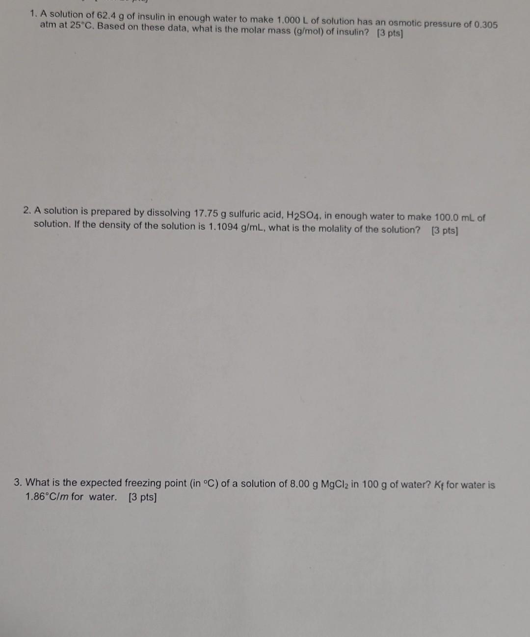 Solved 1. A solution of 62.4 g of insulin in enough water to | Chegg.com