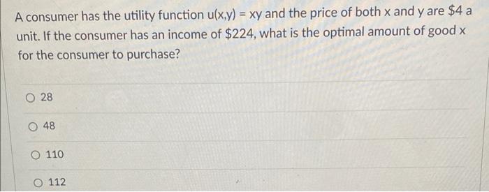 Solved A consumer has the utility function u(x,y)=xy and the | Chegg.com